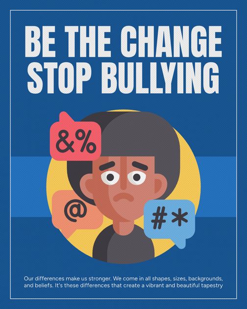 Be The Change, Stop Bullying – Anti-Bullying Campaign Design Template ...