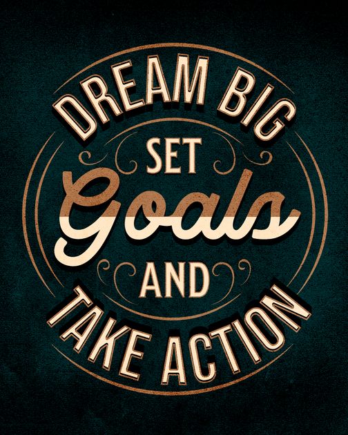 Dream Big, Set Goals & Take Action - Motivational Quote Poster Design ...