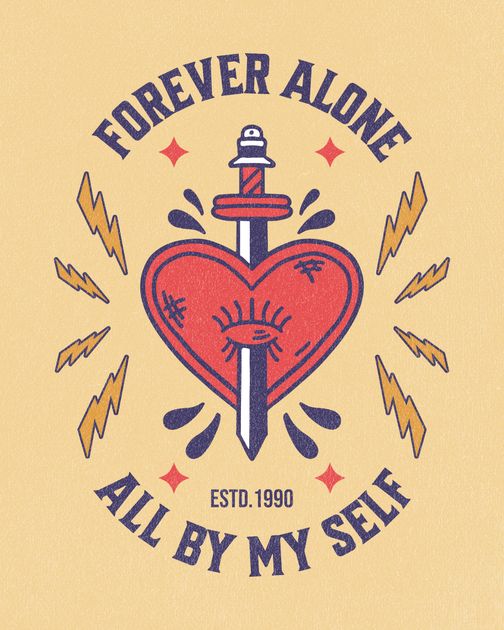 Forever Alone T-Shirt Design Template — Customize it in Kittl