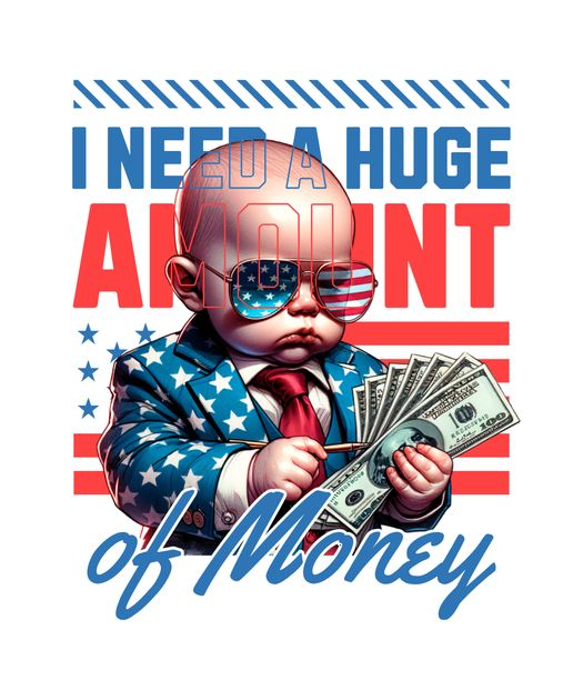 I Need a Huge Amount of Money Design Template — Customize it in Kittl