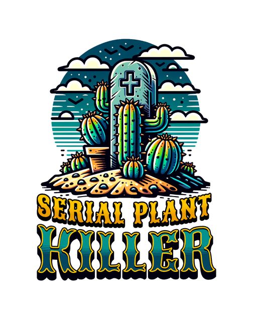 Serial Plant Killer T-Shirt Design Template — Customize it in Kittl